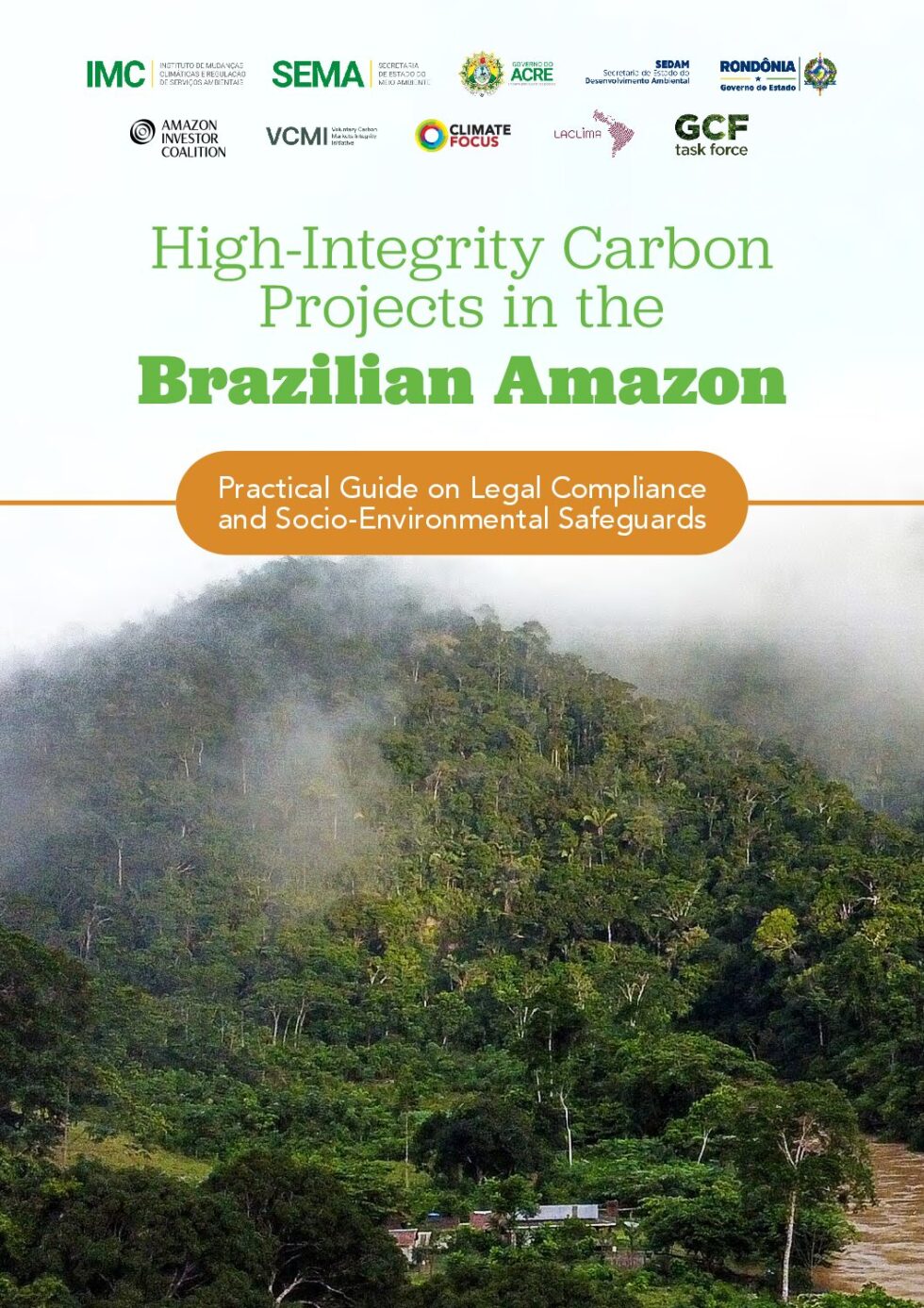 High-Integrity Carbon Projects in the Brazilian Amazon – Practical ...